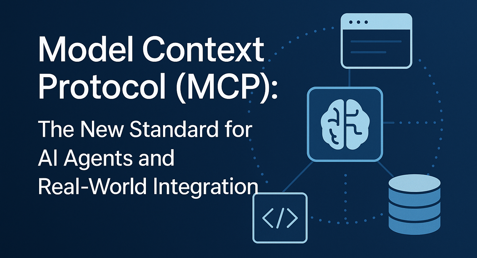 Model Context Protocol (MCP): The New Standard For AI Agents And Real ...